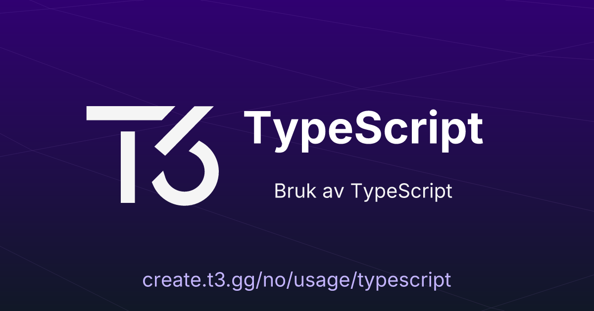 TypeScript • Create T3 App TypeScript • Create T3 App